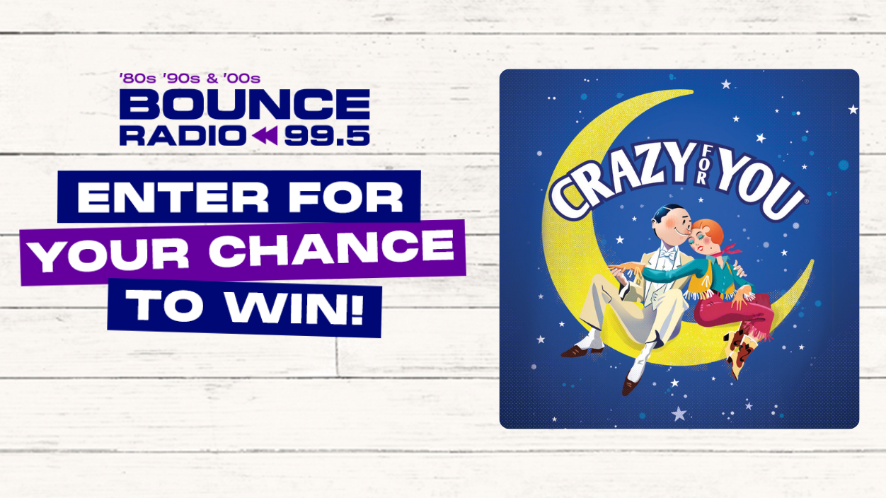 Enter for your chance to win: Crazy For You